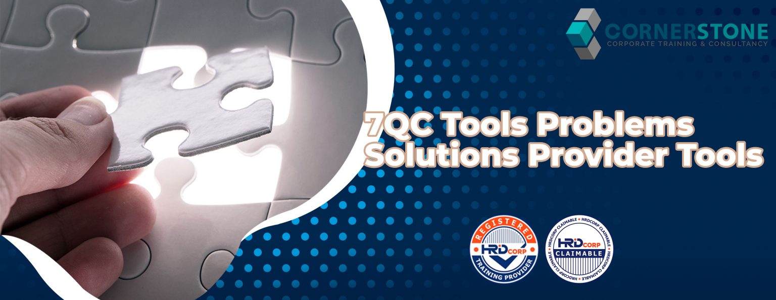 7QC Tools Problems Solutions - Cornerstone Corporate Training & Consultancy